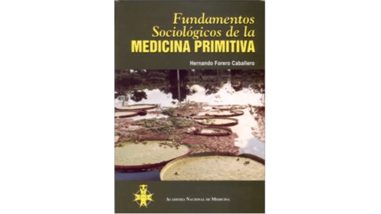 Fundamentos Sociológicos de la Medicina Primitiva - Academia Nacional ...